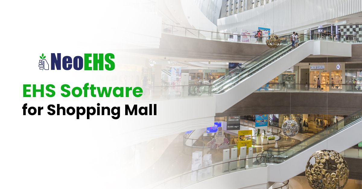 EHS Software in Shopping Malls | Safety Management Software | NeoEHS